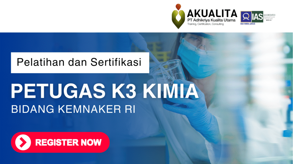 PELATIHAN SERTIFIKASI PETUGAS K3 KIMIA | AKUALITA