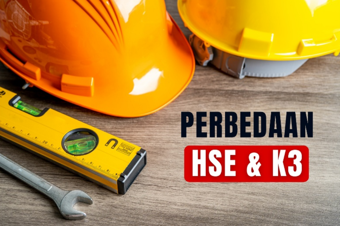 Perbedaan HSE dan K3: Pengertian, Lingkup, Regulasi, dan Penggunaan di ...